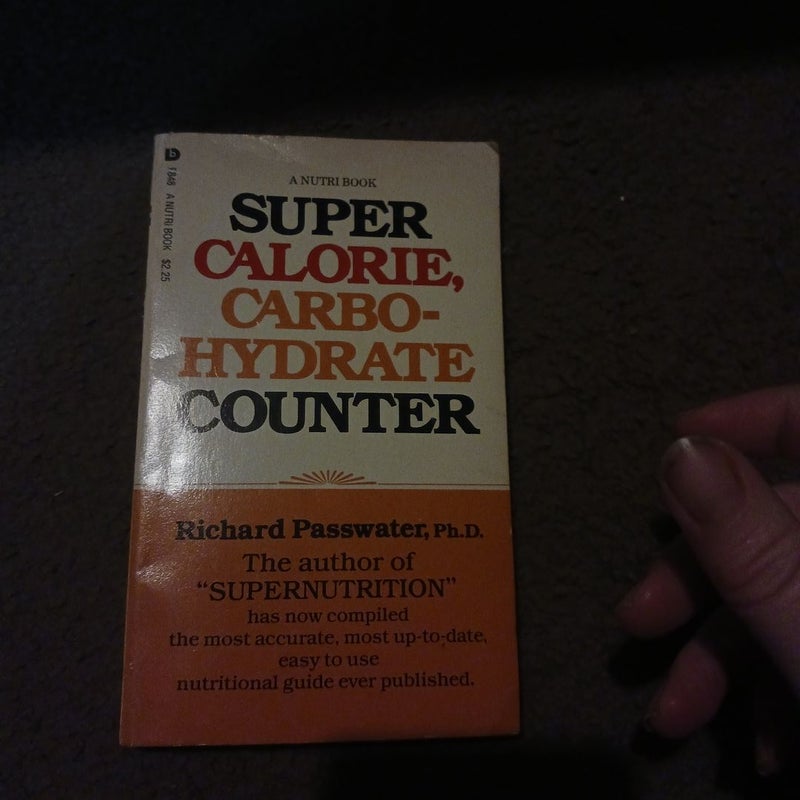 Super Calorie Carbohydrate Counter by Richard Passwater, Paperback ...