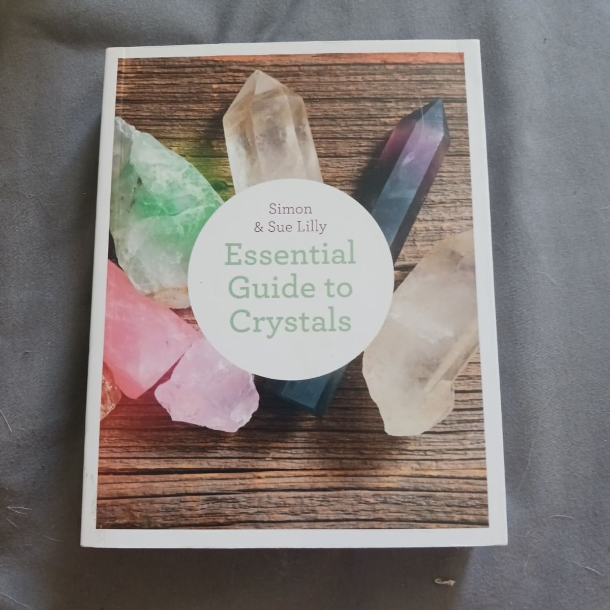 Essential Guide to Crystals by Simon and Sue Lilly , Paperback | Pangobooks