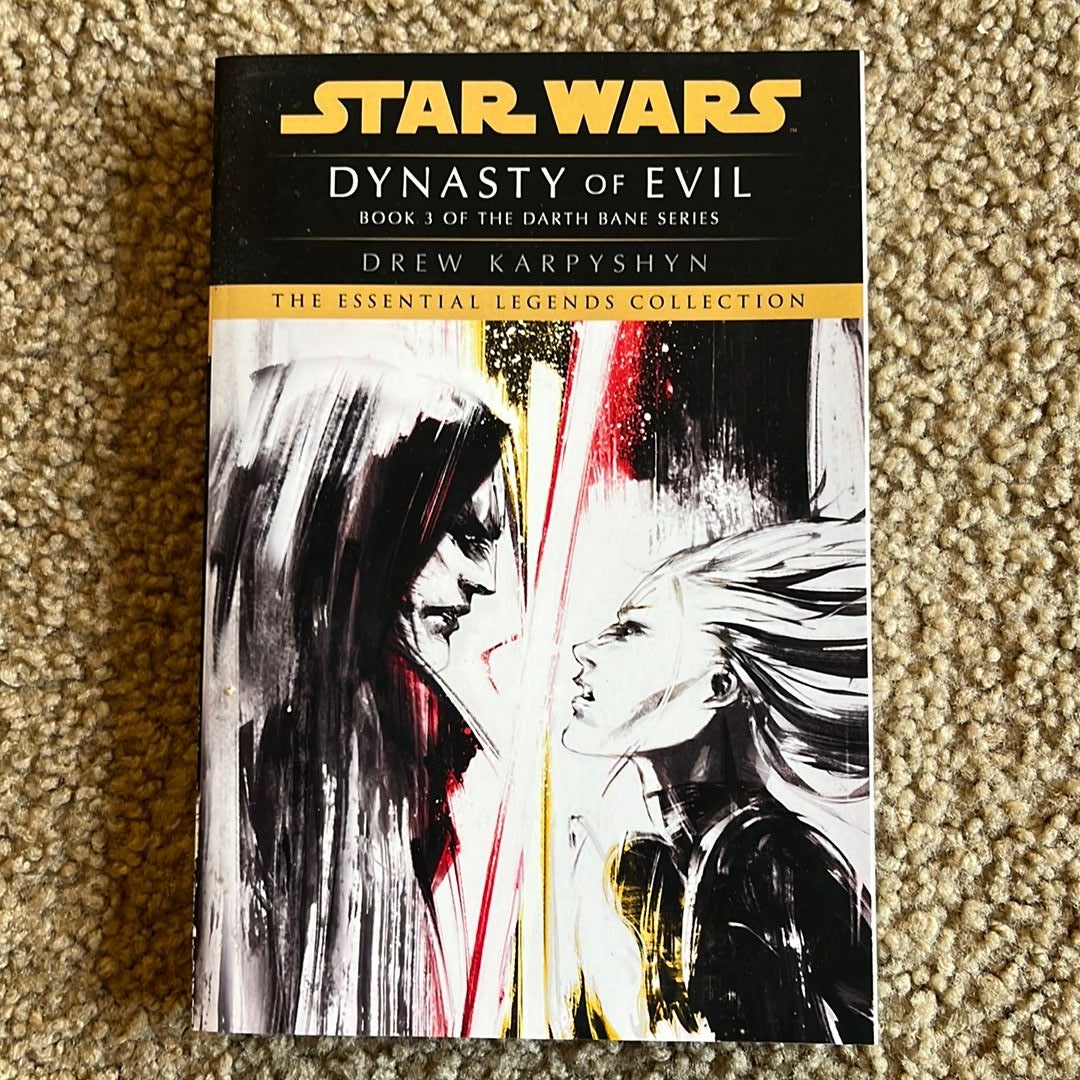 Dynasty of Evil: Star Wars Legends (Darth Bane) by Drew Karpyshyn ...