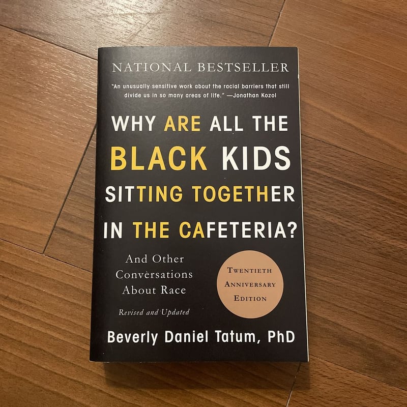 Why Are All the Black Kids Sitting Together in the Cafeteria? by ...