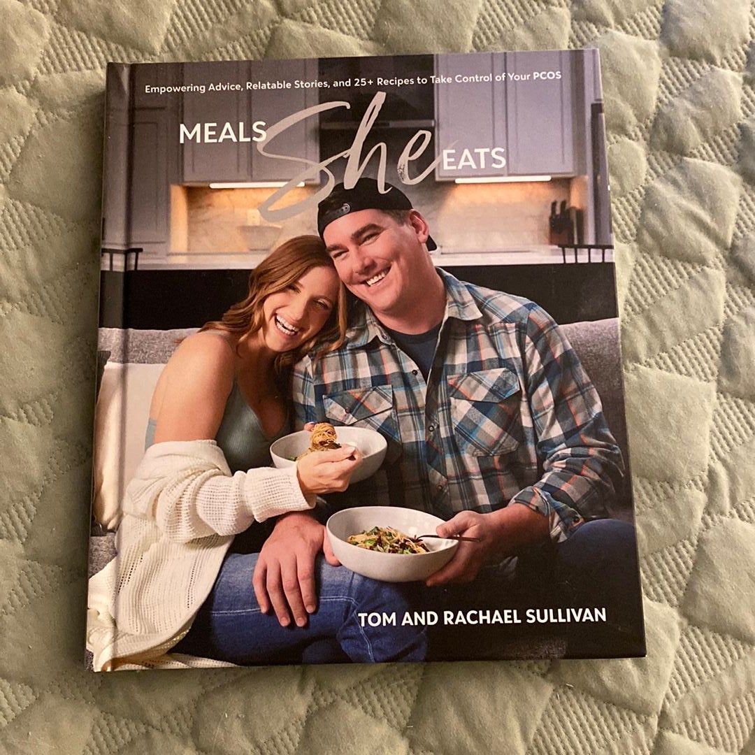 Meals She Eats by Tom Sullivan, Rachael Sullivan