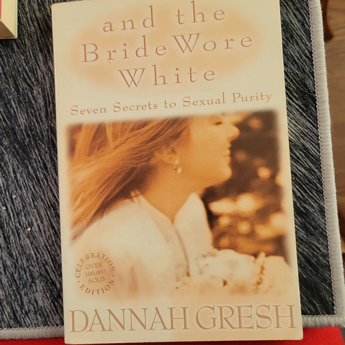 And the Bride Wore White by Jerry B. Jenkins, Dannah K. Gresh