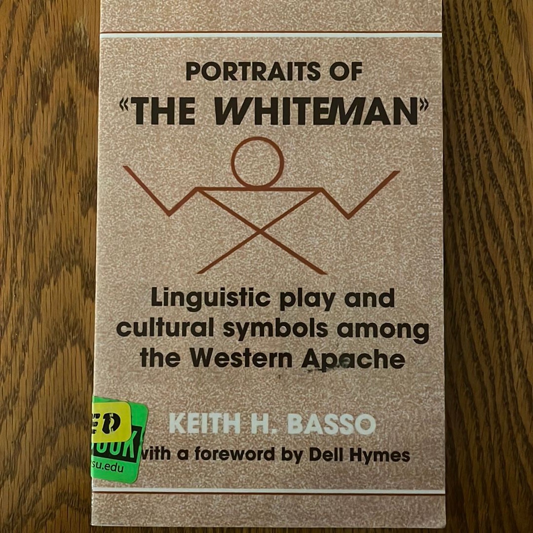 Portraits of “The Whiteman” by Keith H. Basso, Paperback | Pangobooks