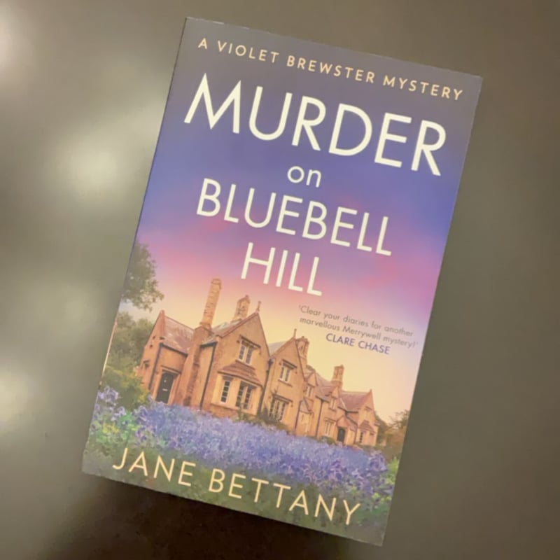 Murder on Bluebell Hill by Jane Bettany