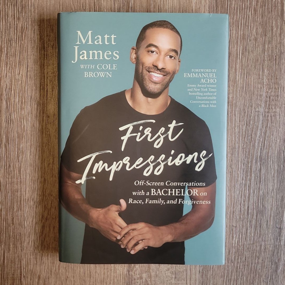 First Impressions by Matt James, Cole Brown, Emmanuel Acho