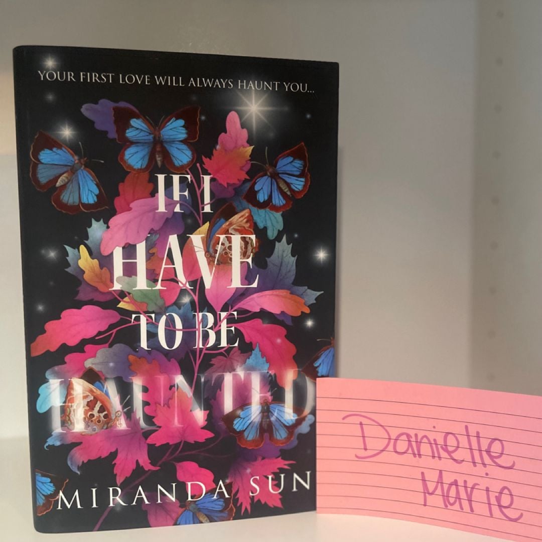 If I Have to be Haunted by Miranda Sun, Hardcover | Pangobooks