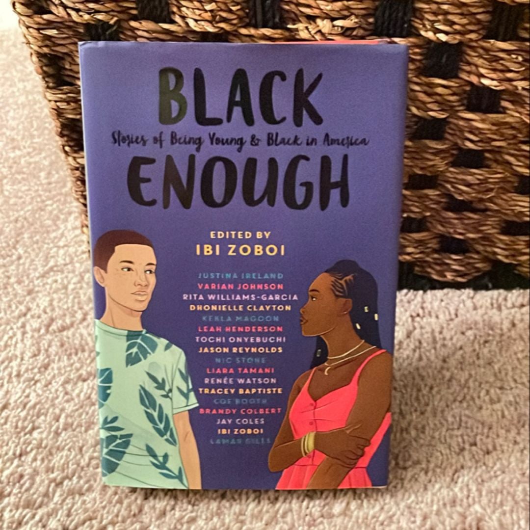 Black Enough by Ibi Zoboi, Tracey Baptiste, Coe Booth, Dhonielle ...
