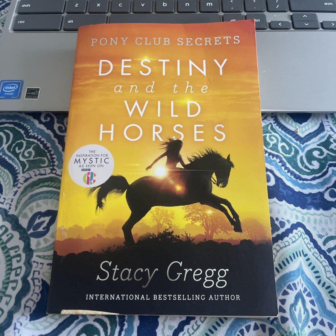 Destiny and the Wild Horses by Stacy Gregg, Paperback | Pangobooks