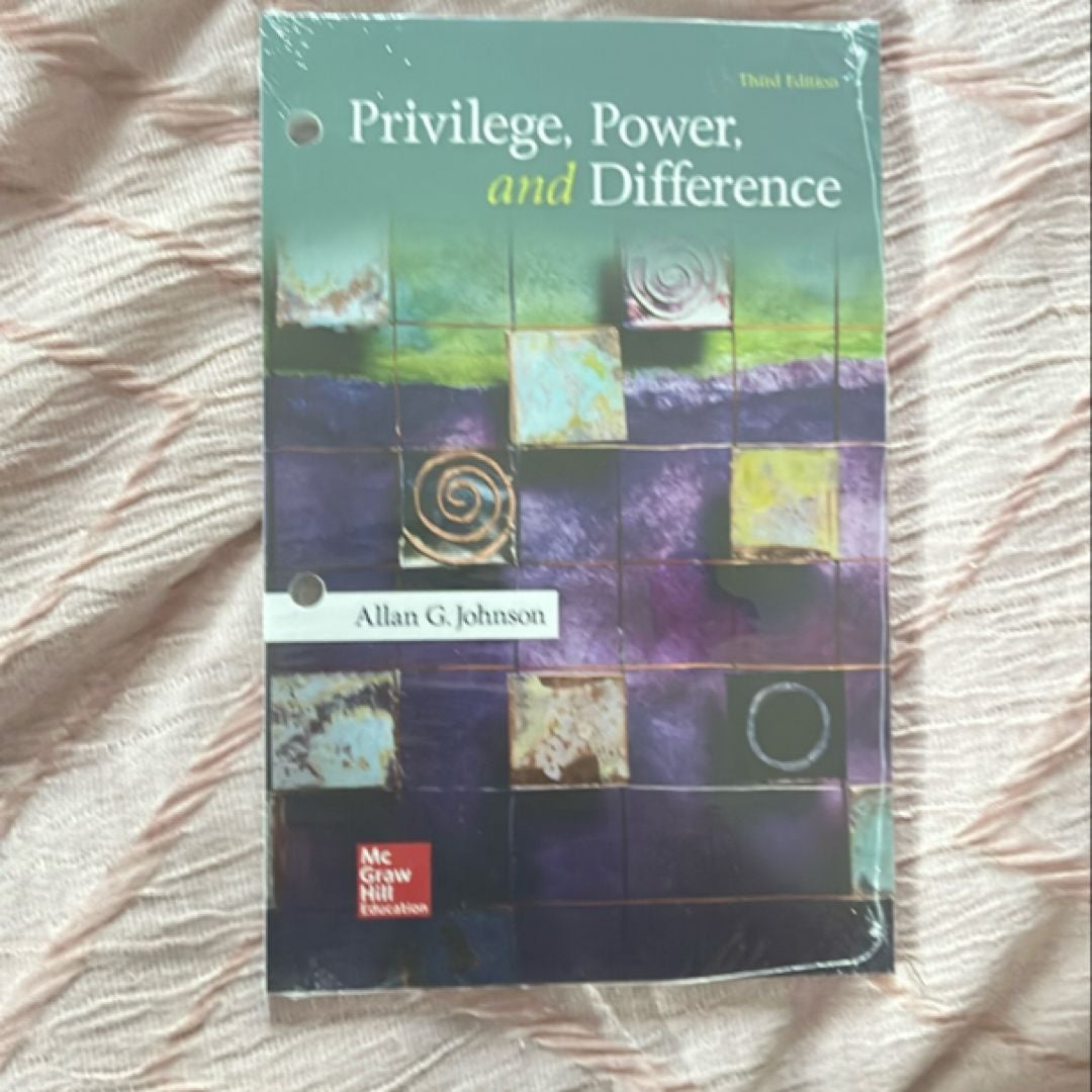 Loose Leaf for Privilege, Power, and Difference by Allan G. Johnson