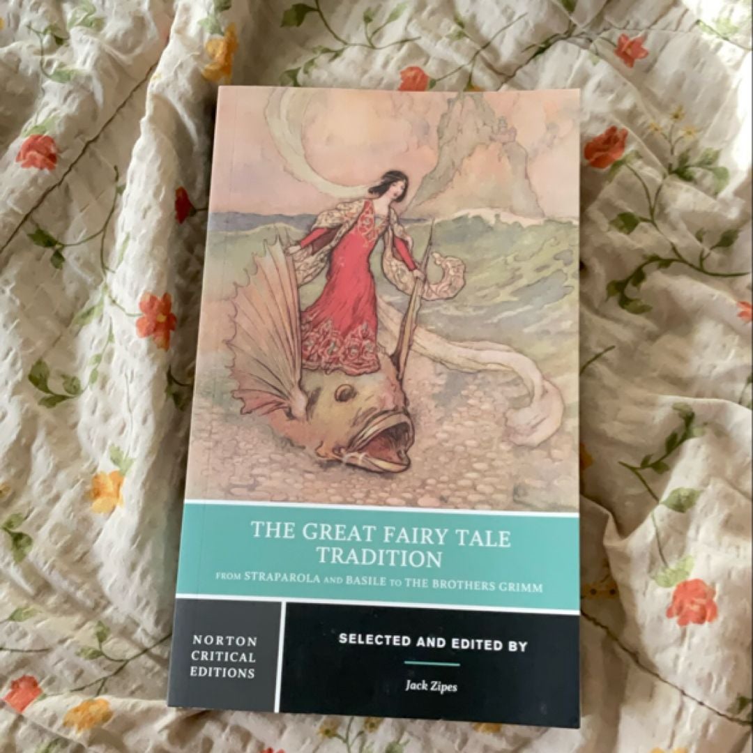 The Great Fairy Tale Tradition by Jack Zipes