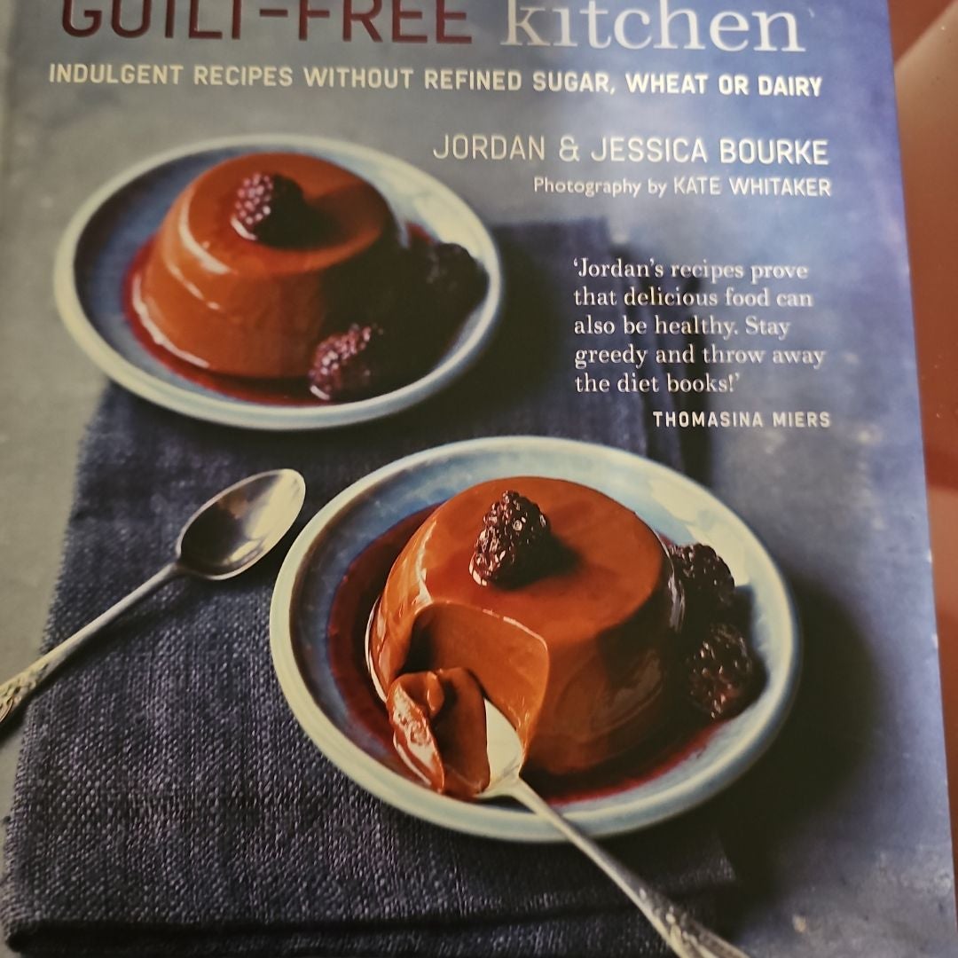 The Guilt-Free Kitchen by Jordan Bourke, Jessica Bourke