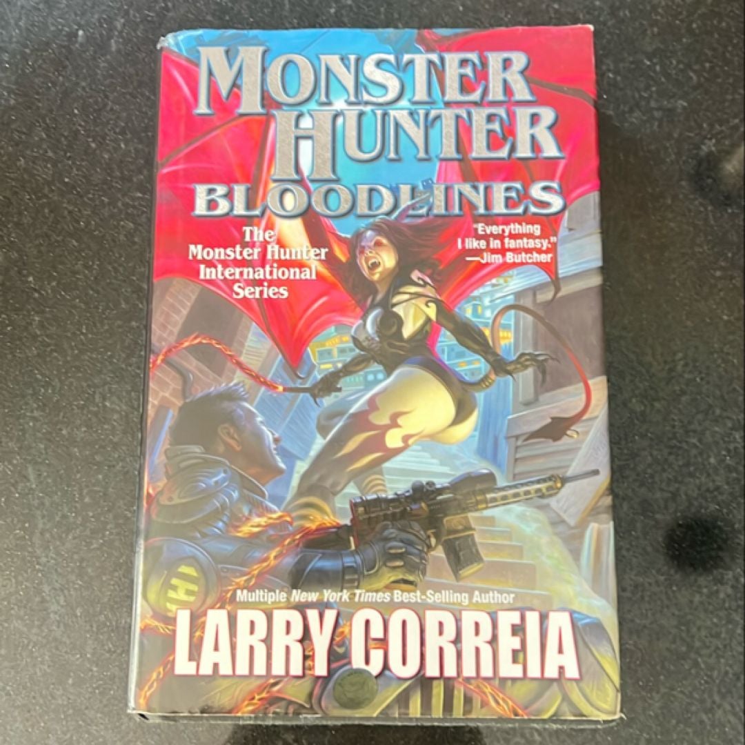 Monster Hunter Bloodlines by Larry Correia