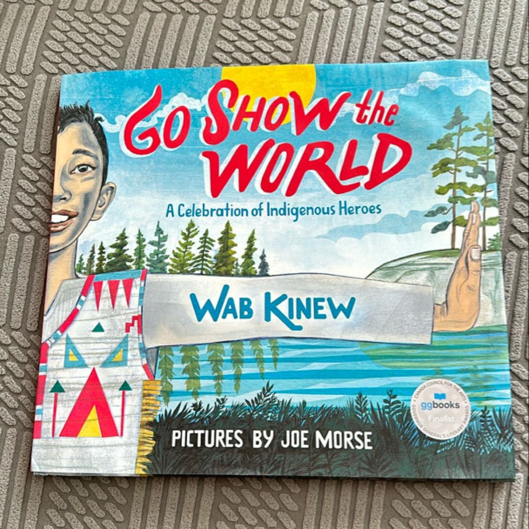 Go Show the World by Wab Kinew