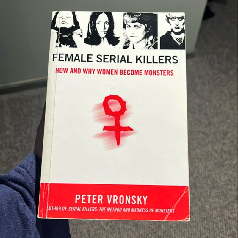 Female Serial Killers by Peter Vronsky