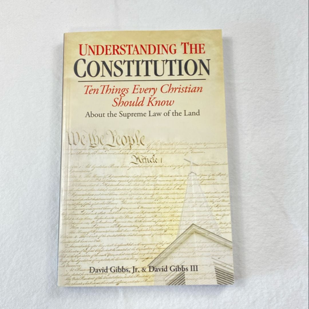 Understanding the Constitution by David Gibbs