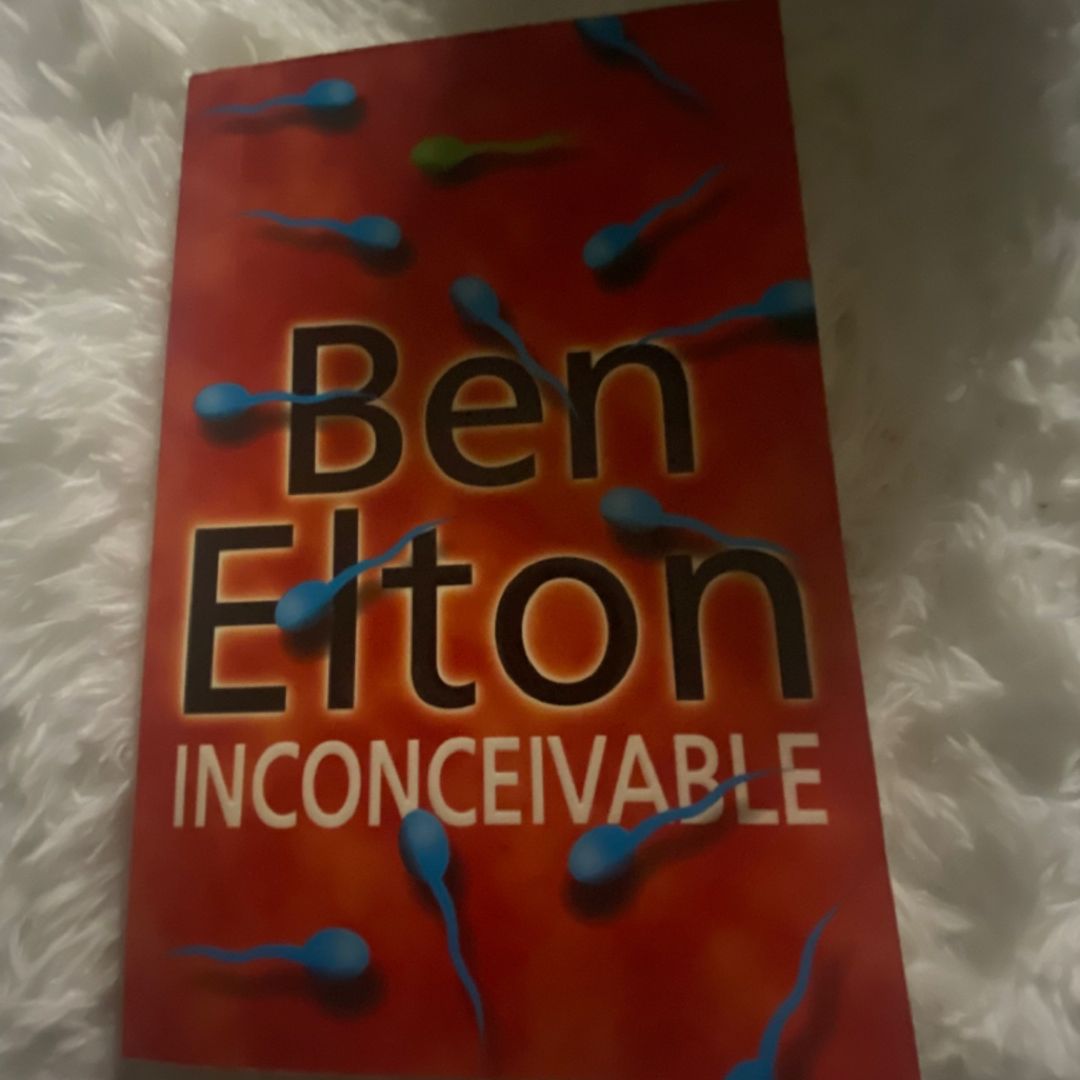 Inconceivable by Ben Elton