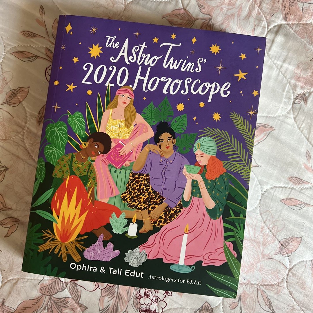 The AstroTwins' 2020 Horoscope by Ophira Edut, Tali Edut