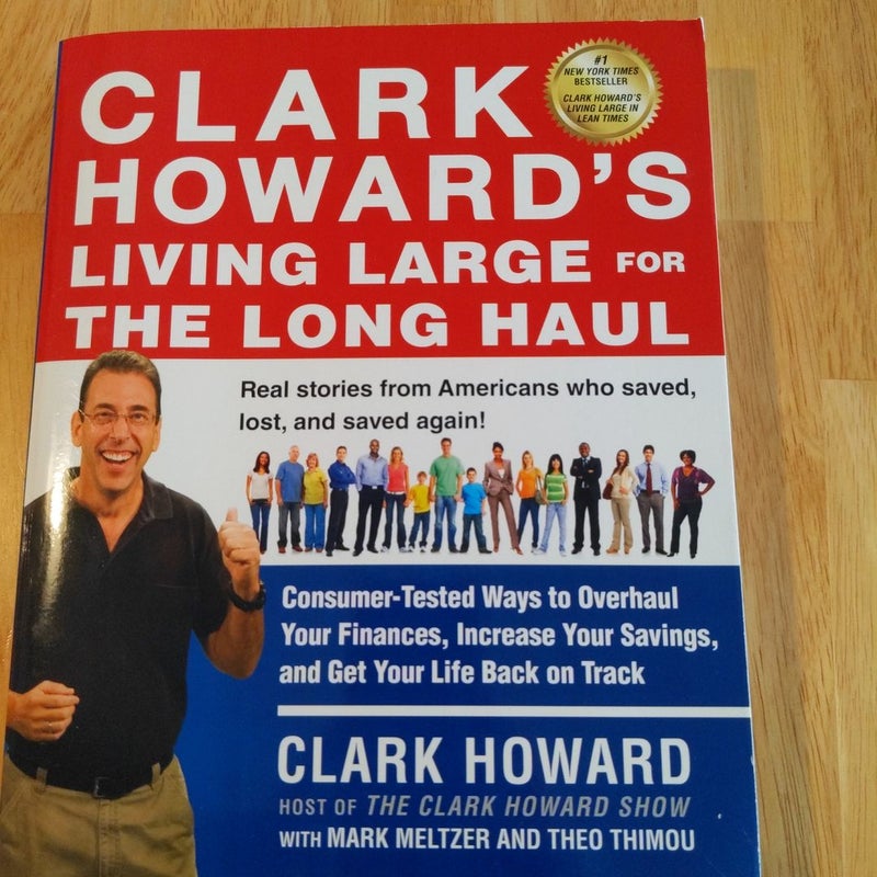 Clark Howard's Living Large for the Long Haul by Clark Howard ...
