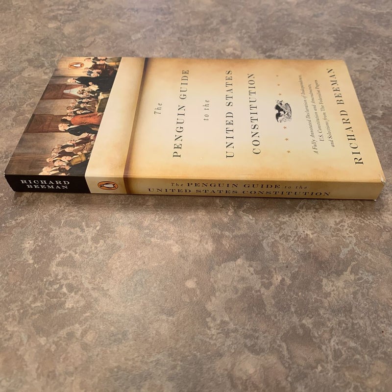 The Penguin Guide to the United States Constitution by Richard Beeman