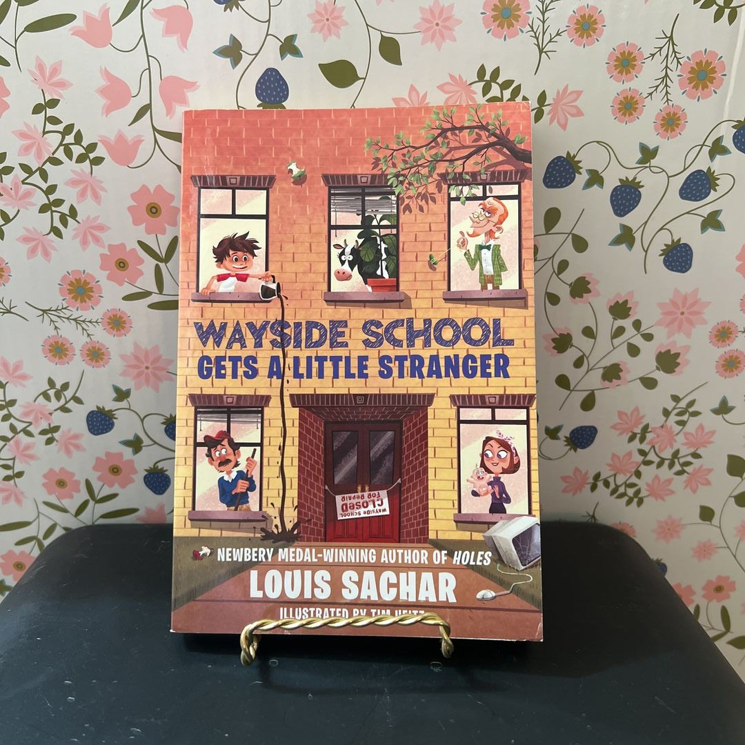 Wayside School Gets a Little Stranger by Louis Sachar; Adam McCauley ...