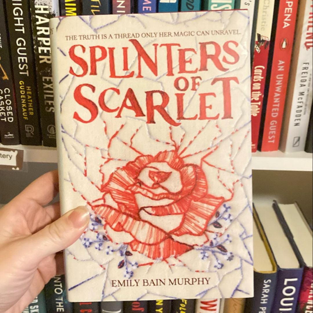 Splinters of Scarlet by Emily Bain Murphy