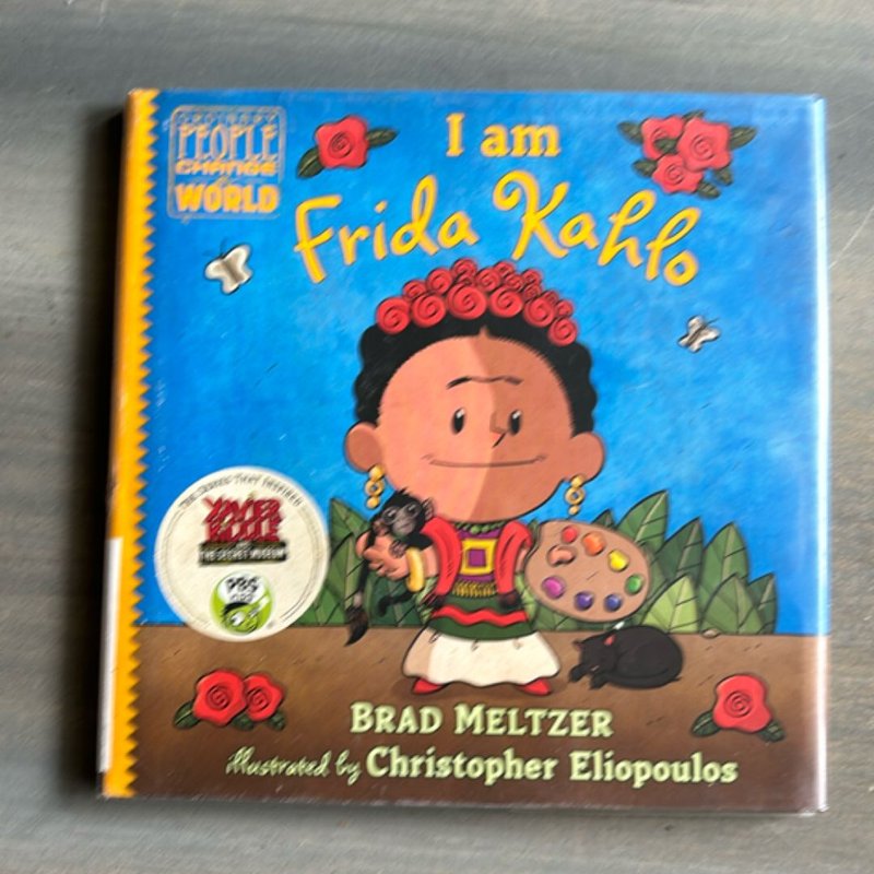 I Am Frida Kahlo by Brad Meltzer