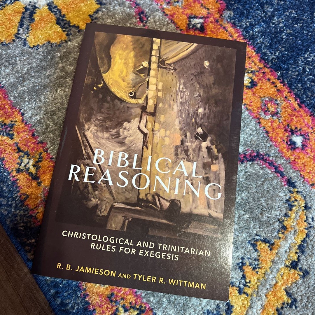 Biblical Reasoning by R. B. Jamieson, Paperback | Pangobooks