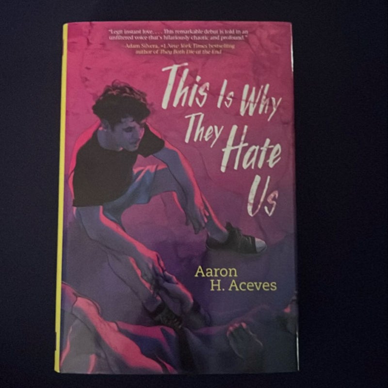 This Is Why They Hate Us by Aaron H. Aceves