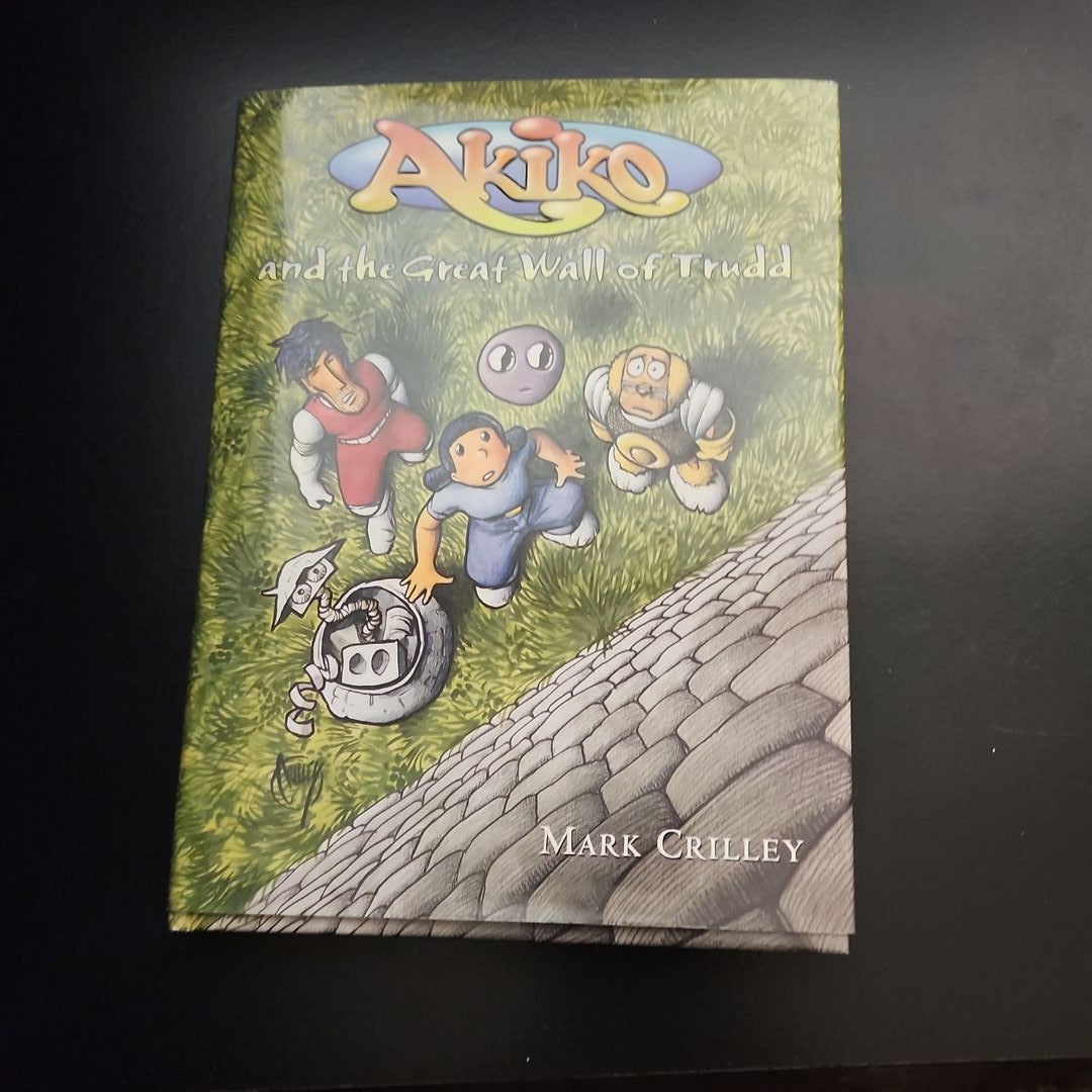 Akiko and the Great Wall of Trudd by Mark Crilley