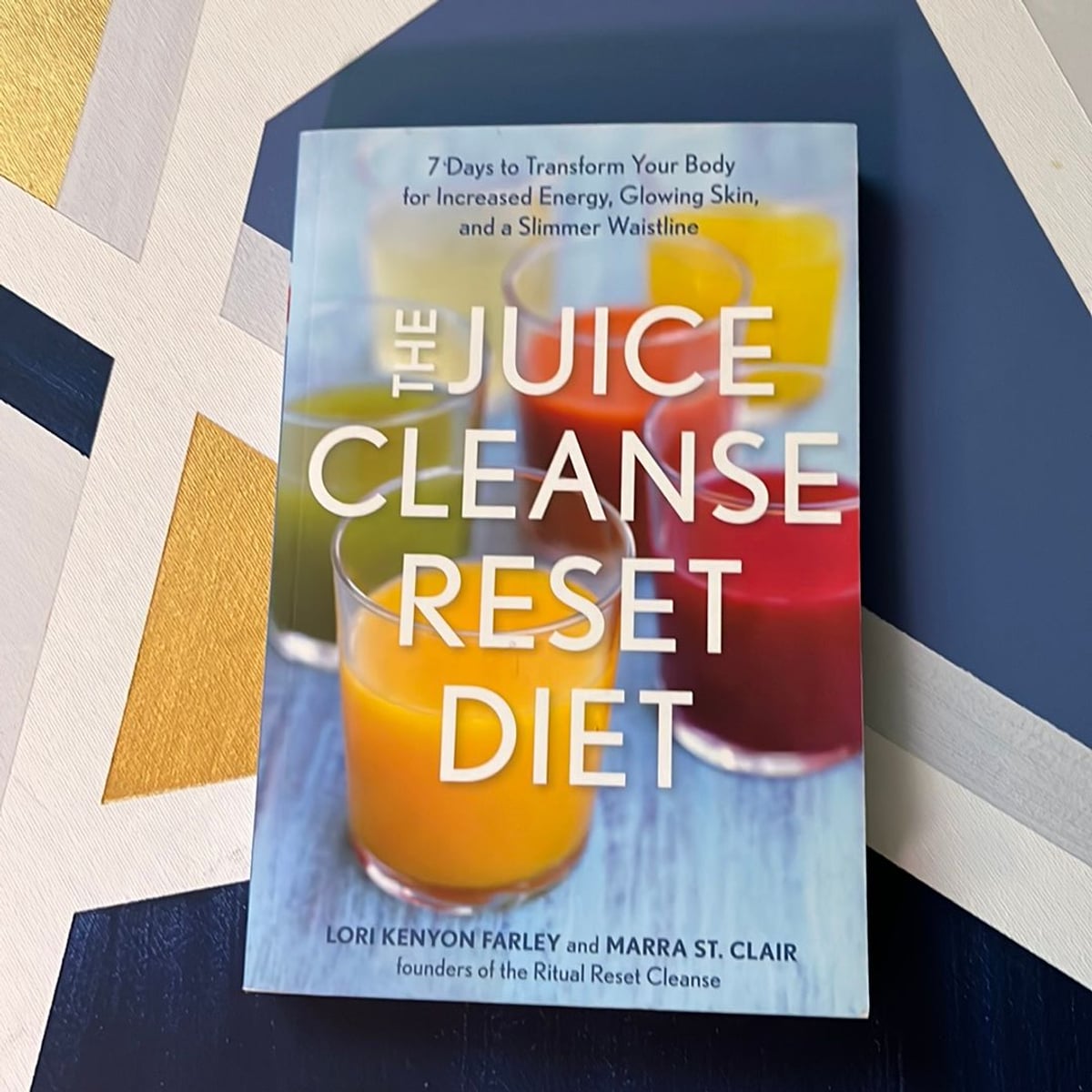 The Juice Cleanse Reset Diet by Lori Kenyon Farley, Marra St. Clair