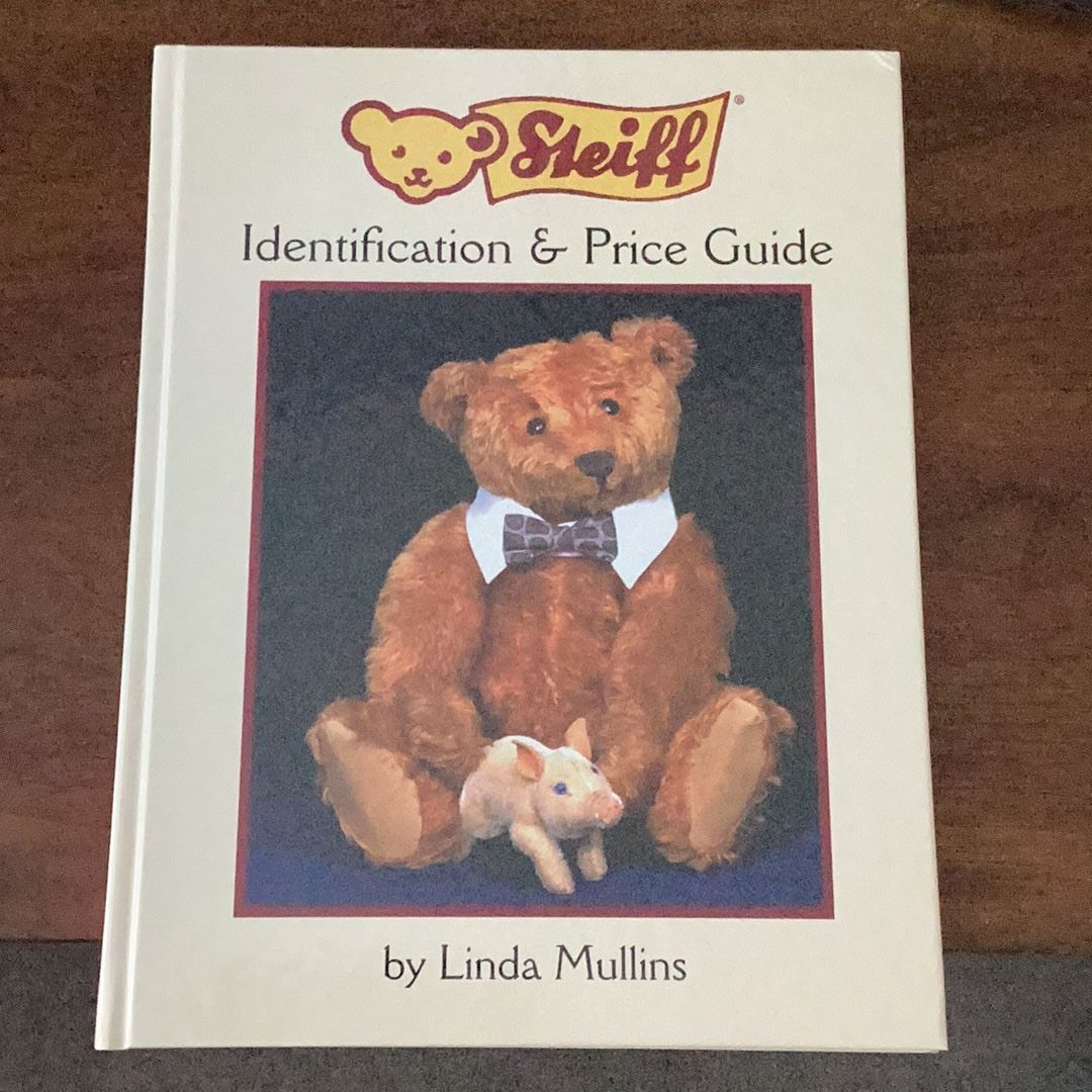 Steiff Identification and Price Guide by Linda Mullins