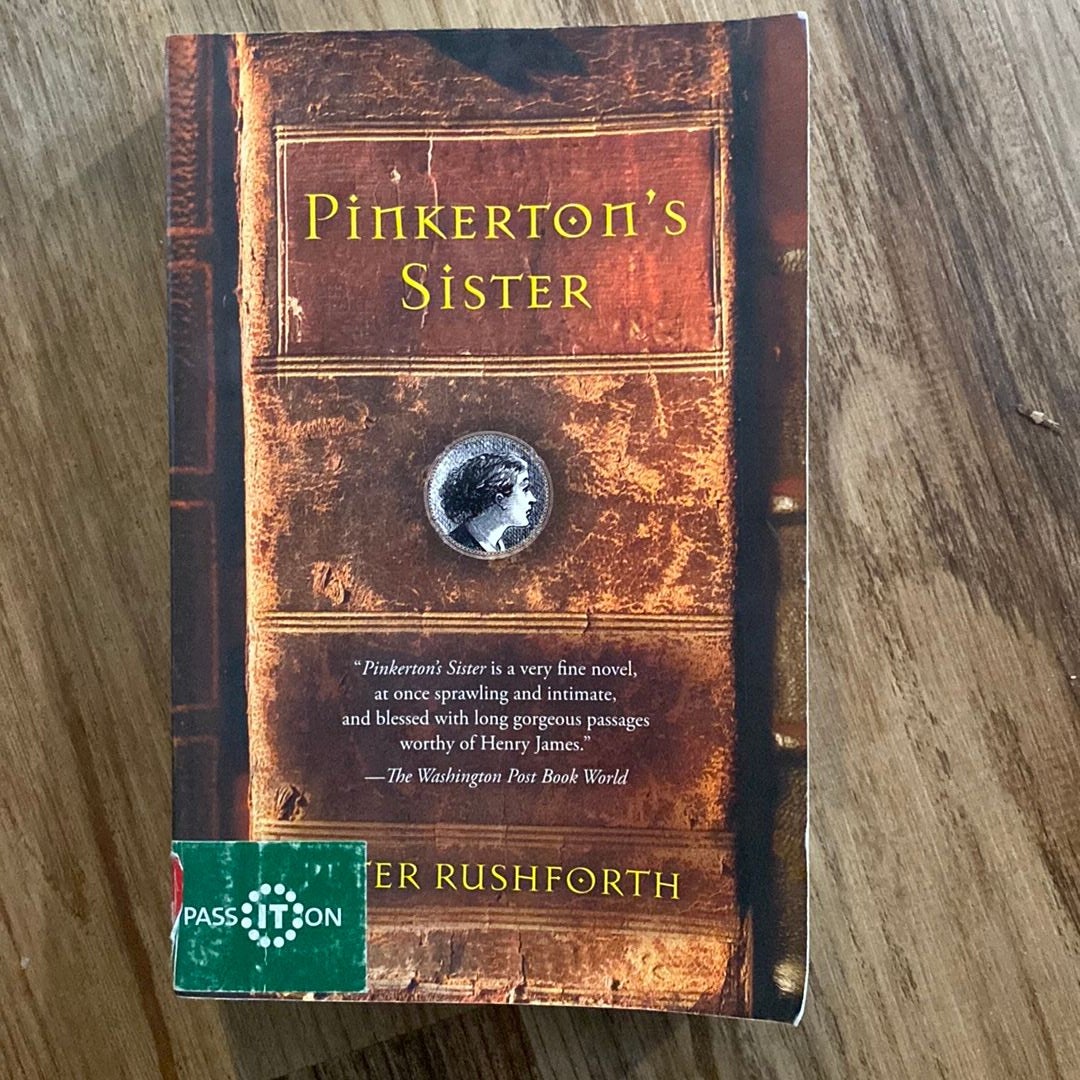 Pinkerton's Sister by Peter Rushforth