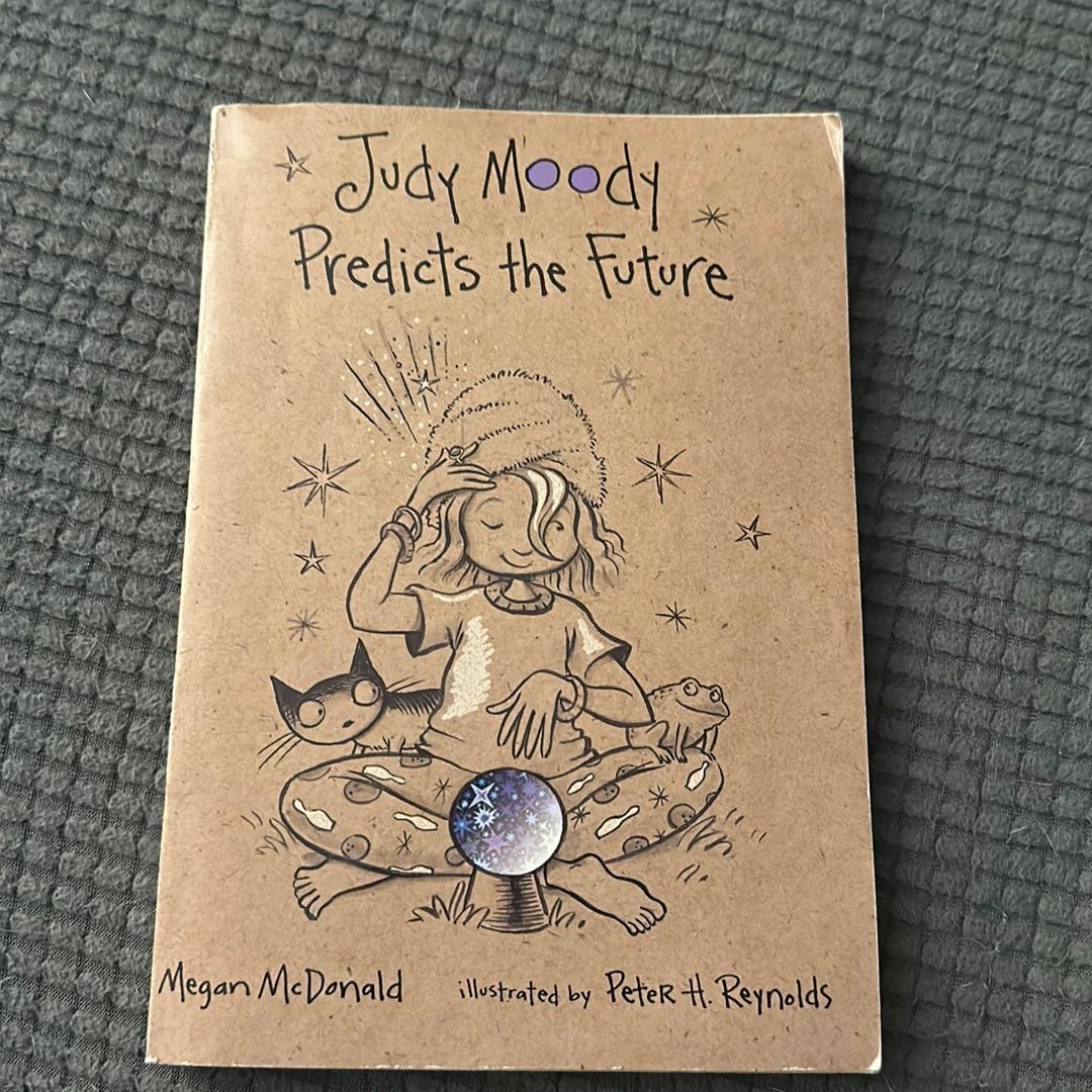 Judy Moody Predicts the Future by Megan McDonald