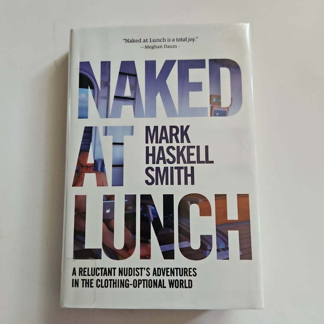 Naked at Lunch by Mark Haskell Smith