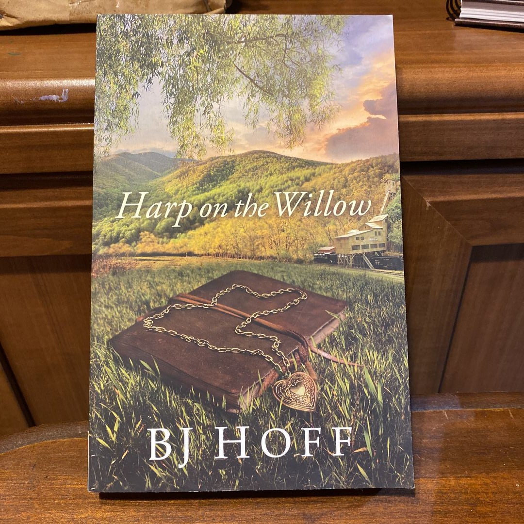 Harp on the Willow by B. J. Hoff