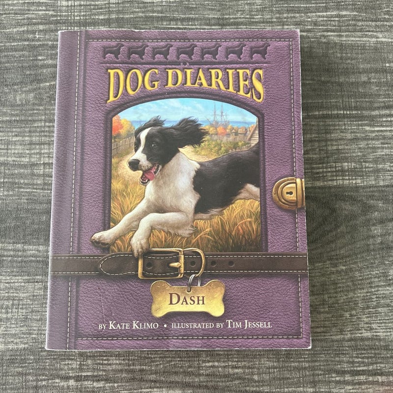 Dog Diaries #5: Dash by Kate Klimo