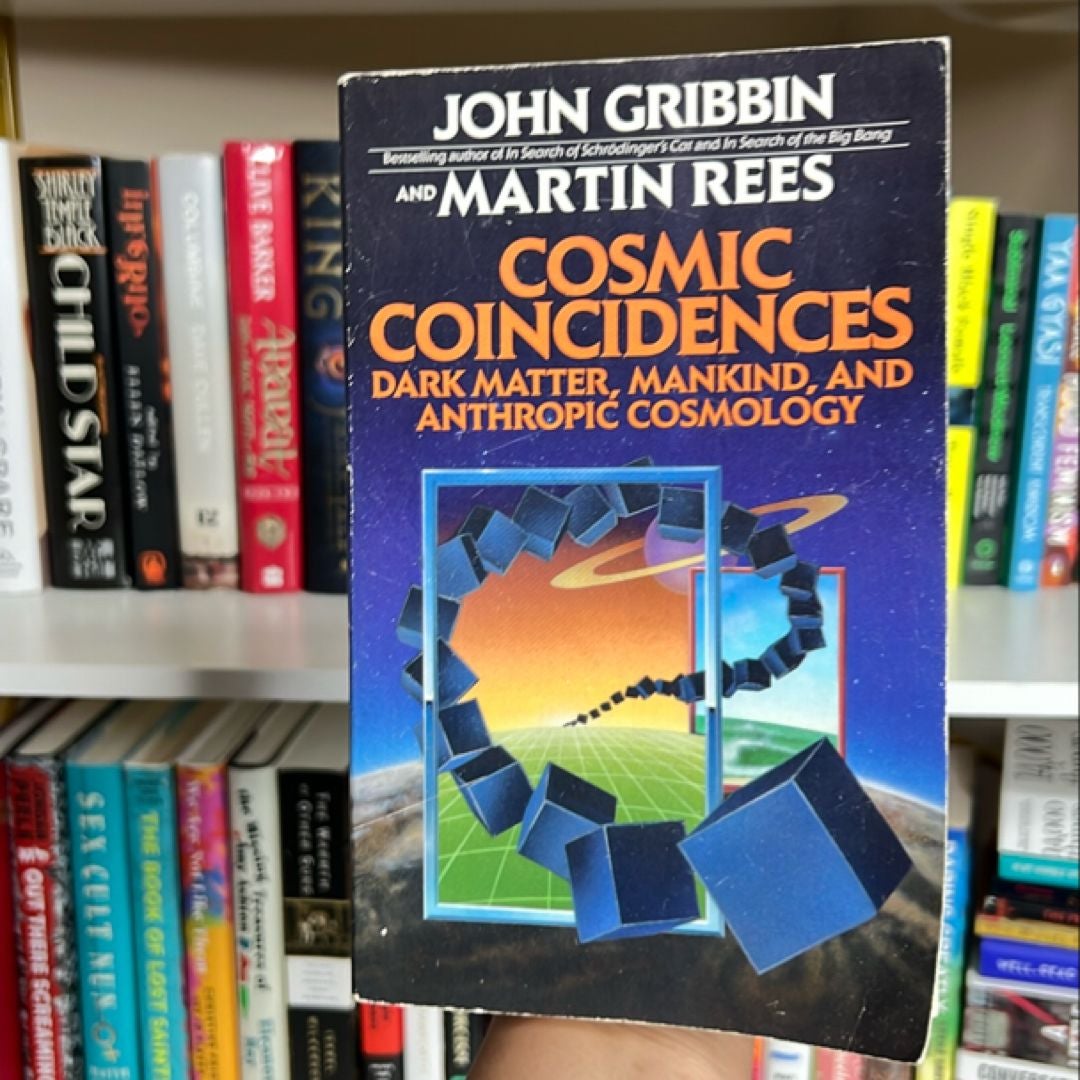 Cosmic Coincidences by John Gribbin, Martin J. Rees