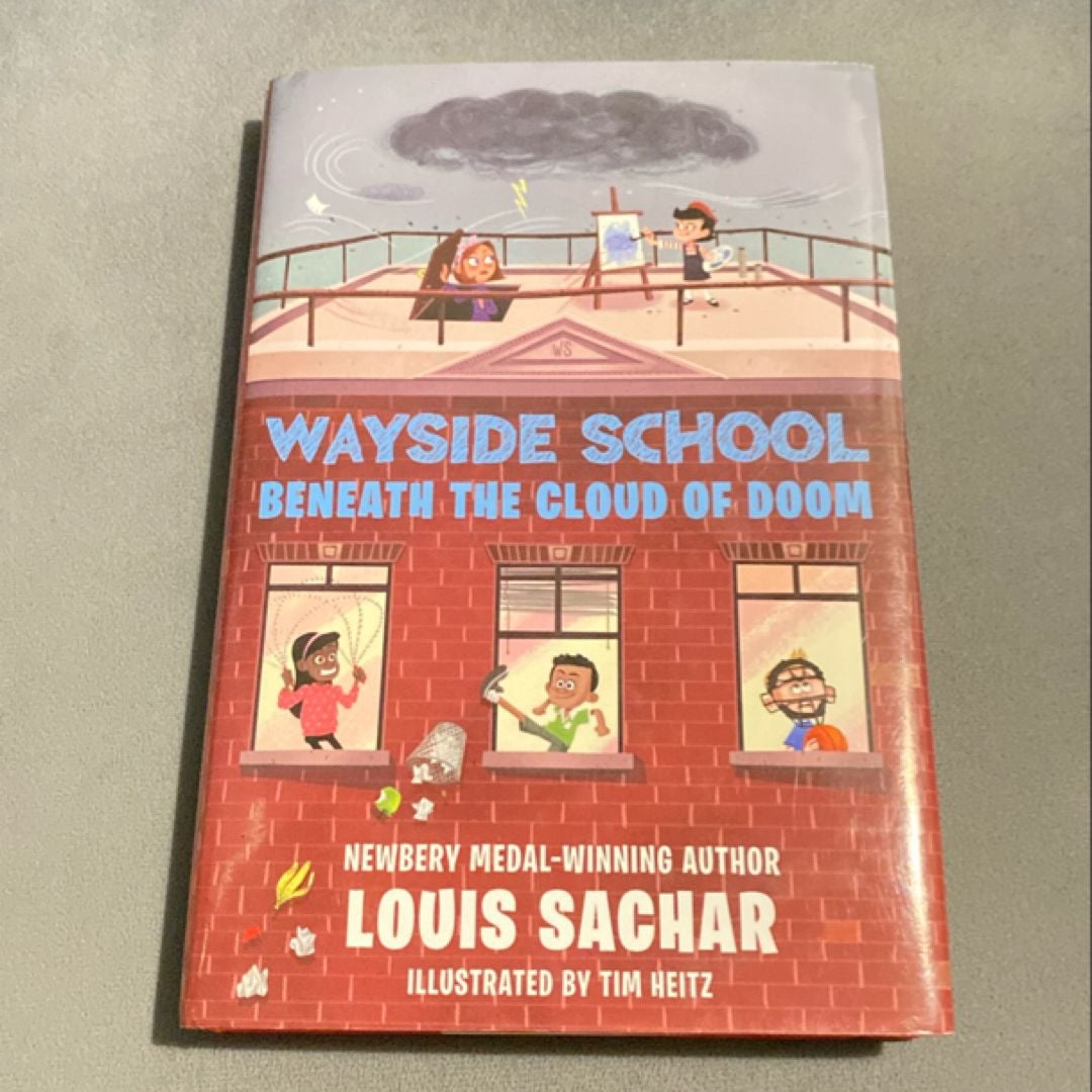Wayside School Beneath the Cloud of Doom by Louis Sachar