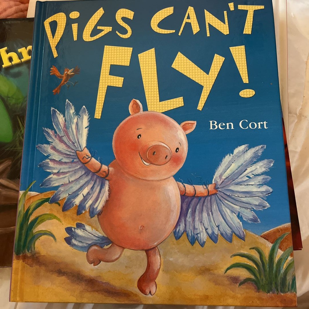 Pigs Can't Fly! by Ben Cort, Hardcover | Pangobooks