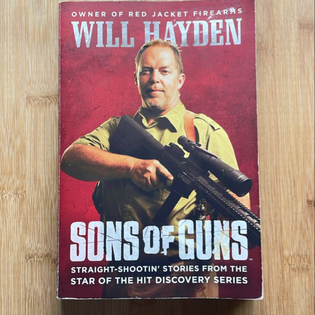 Sons of Guns by Will Hayden