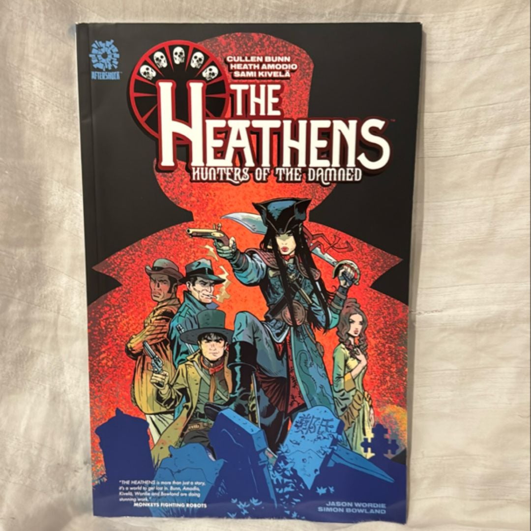 The Heathens by Cullen Bunn, Heath Amodio, Sami Kivela