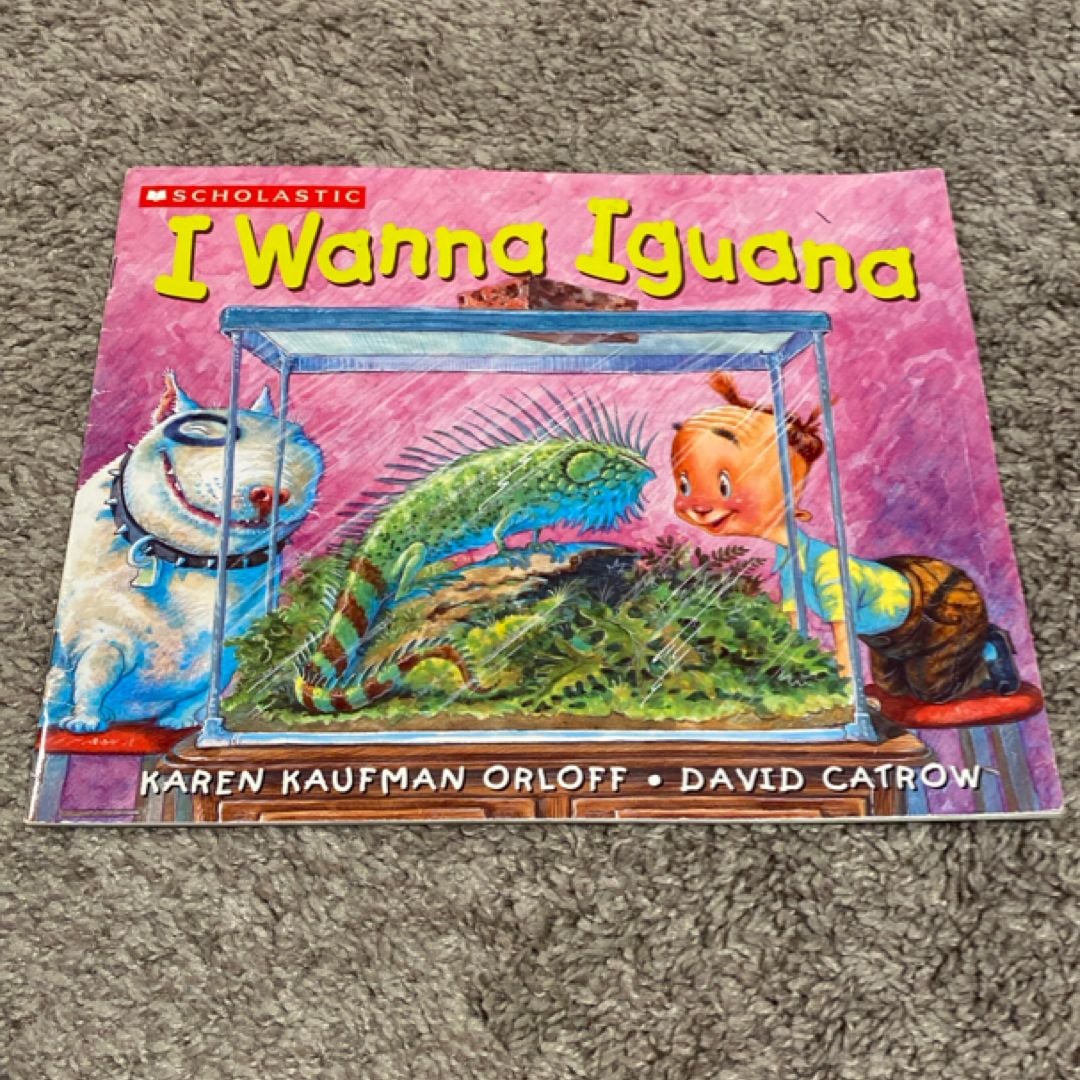 I wanna Iguana by Karen Kaufman Orloff, Paperback | Pangobooks