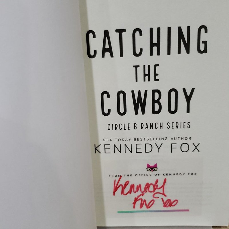 Catching the Cowboy (Special Edition) by Kennedy Fox