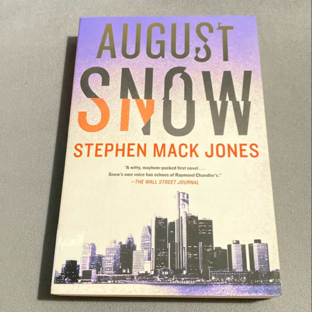 August Snow by Stephen Mack Jones