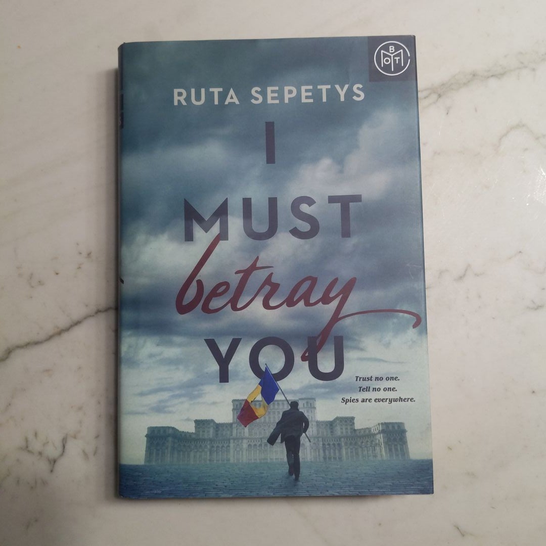 I Must Betray You by Ruta Sepetys