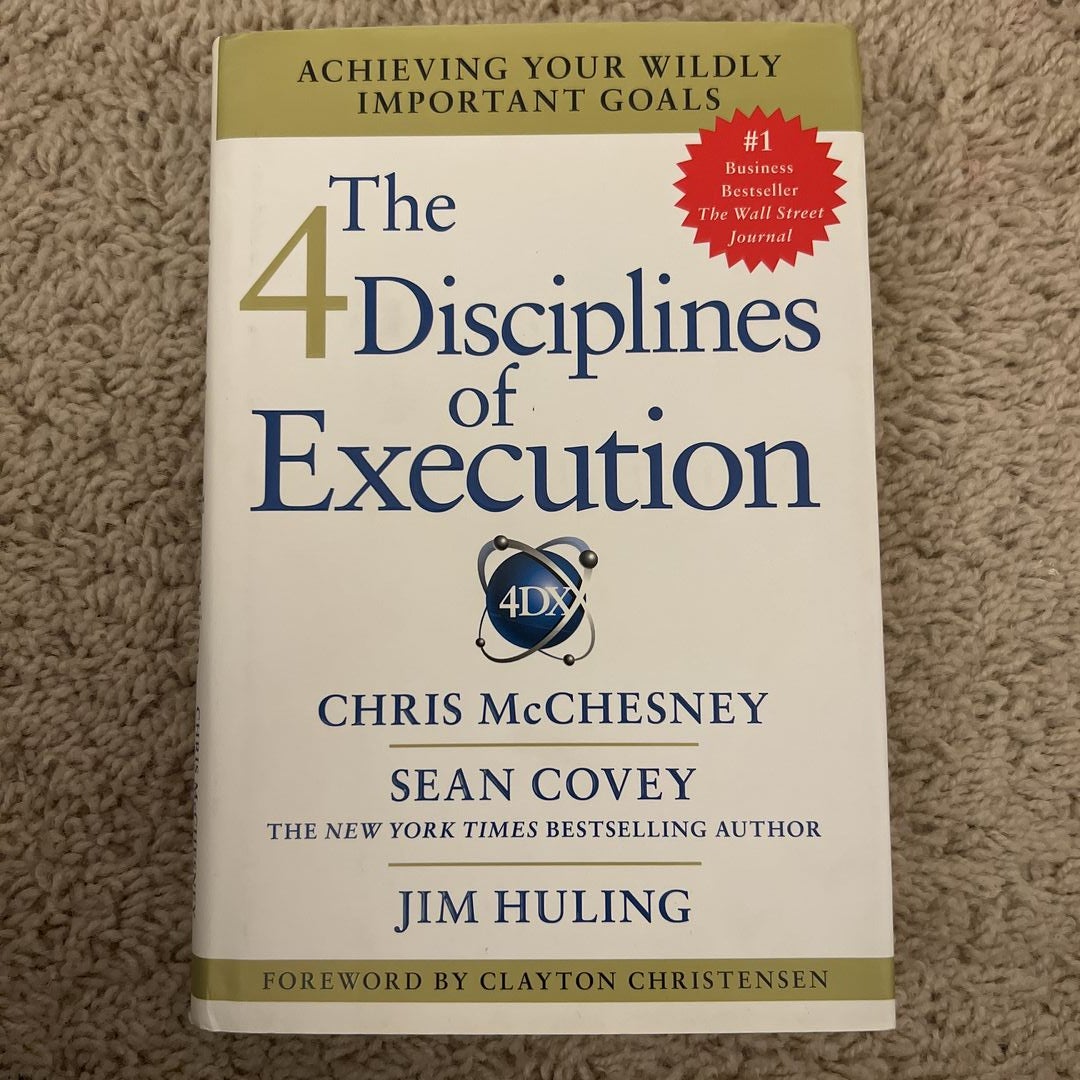 The 4 Disciplines of Execution by Chris McChesney, Hardcover | Pangobooks