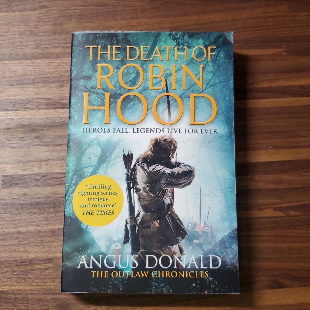 The Death of Robin Hood by Angus Donald
