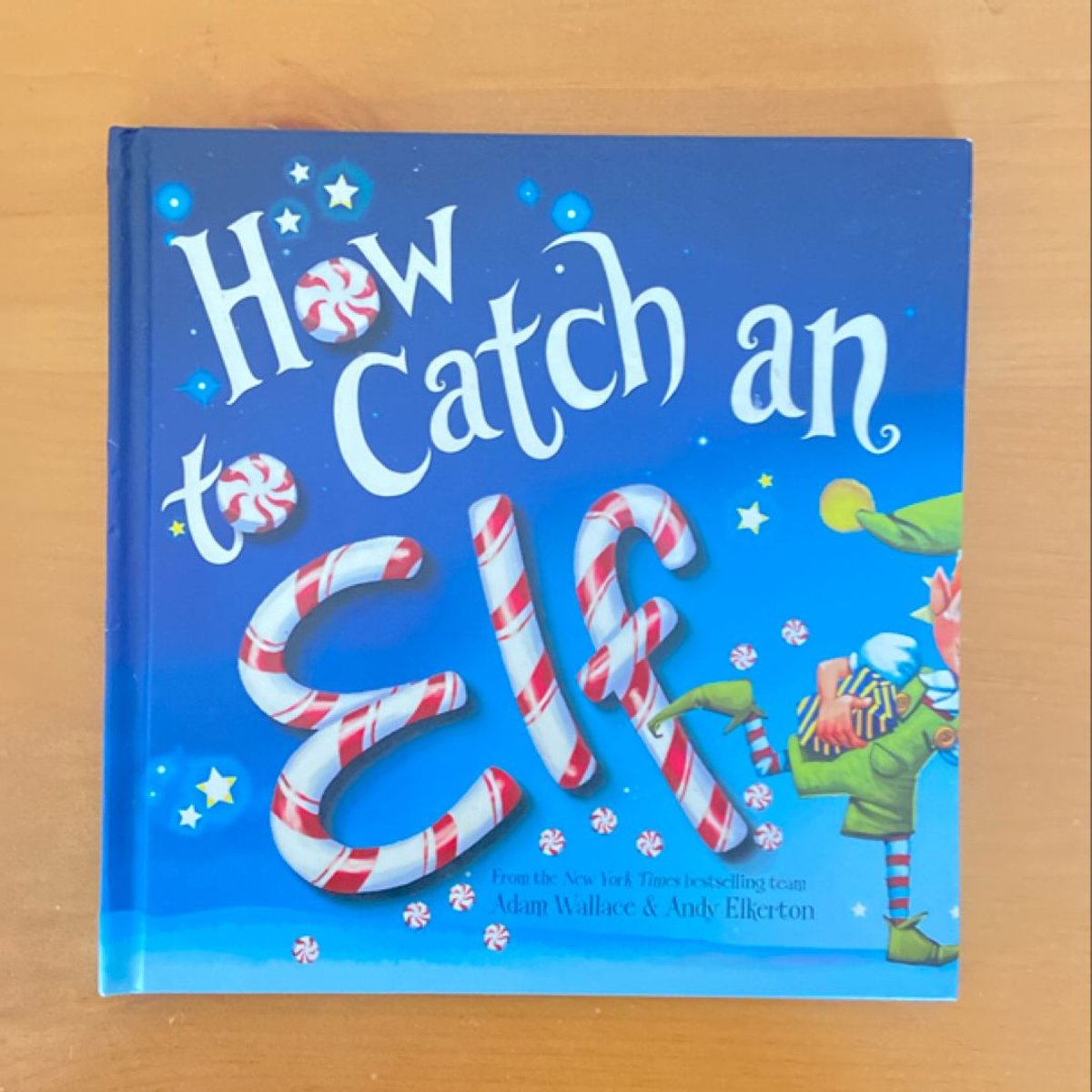 How to Catch an Elf by Adam Wallace