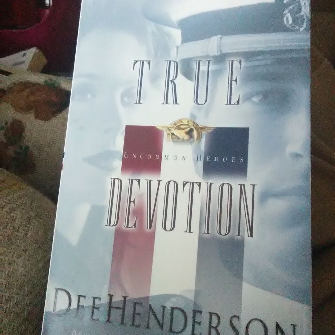 True Devotion by Dee Henderson