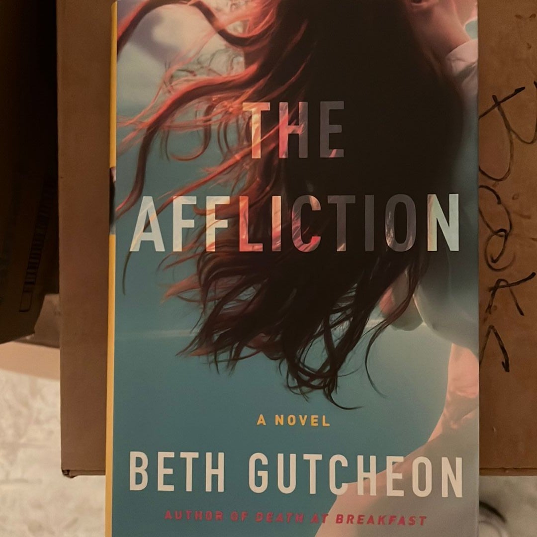 The Affliction by Beth Gutcheon